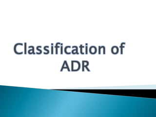 Adverse Drug Reaction (ADRs) | PPTX