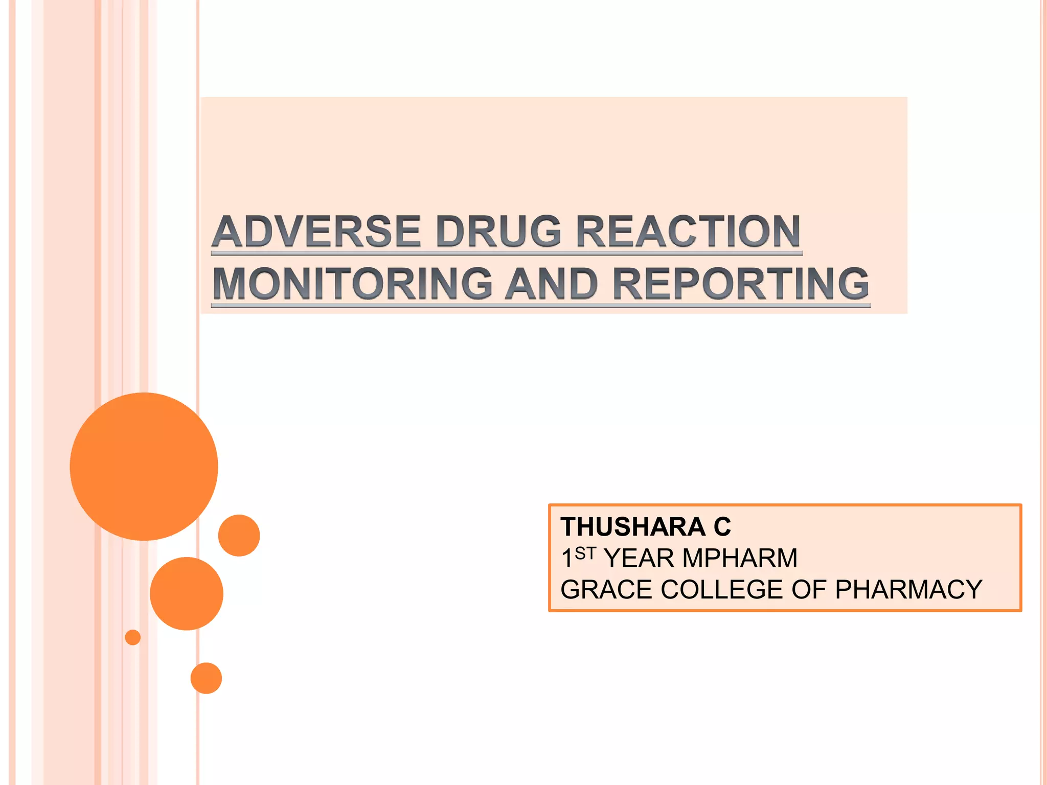 Adverse drug reaction monitoring and reporting | PPT