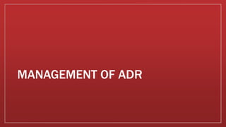 Reporting and Management of Adverse Drug Reaction | PPTX