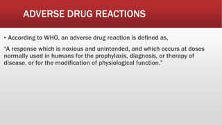 Reporting and Management of Adverse Drug Reaction | PPTX