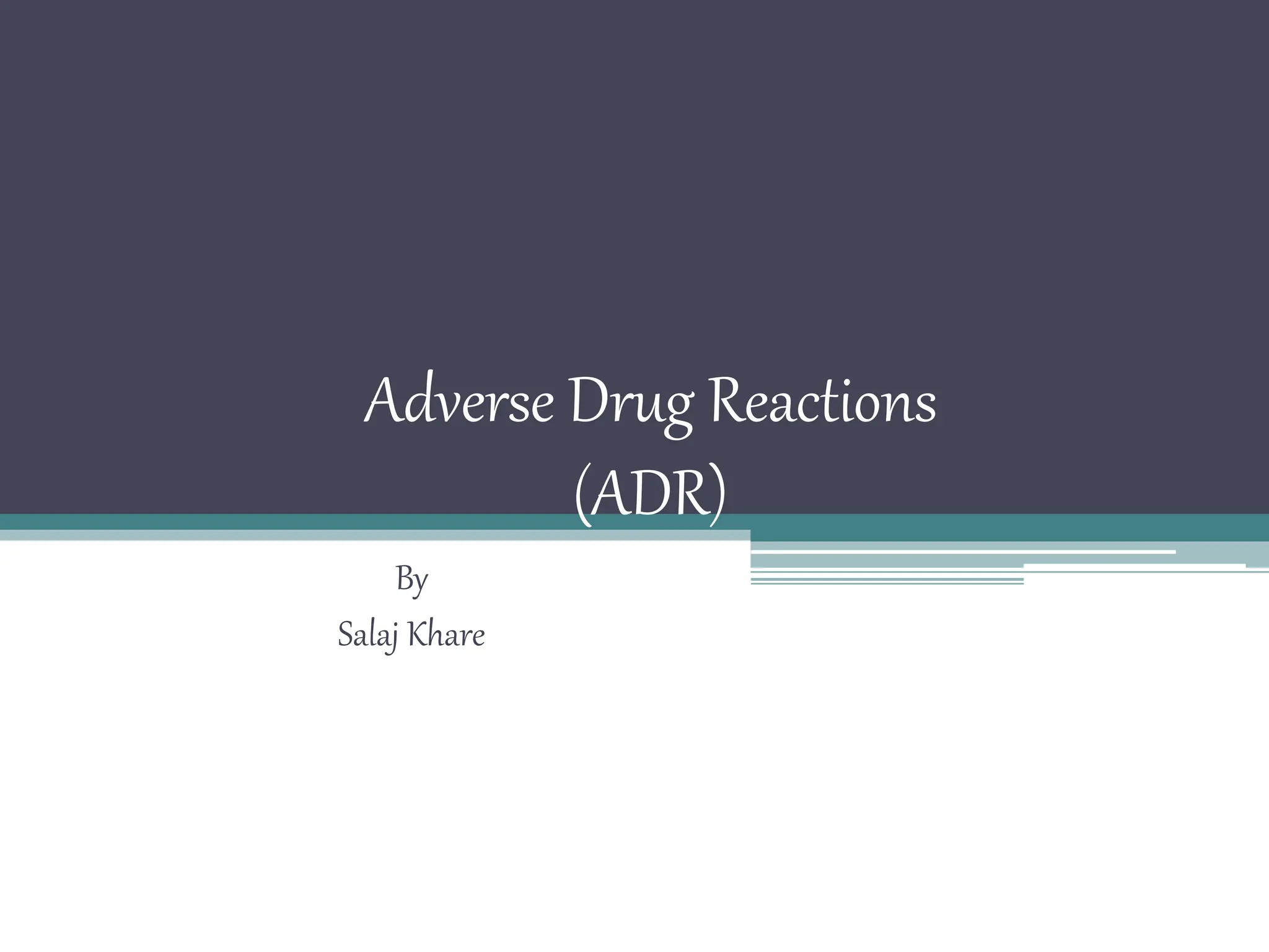 Adverse Drug Reactions (ADR) Introduction.pptx