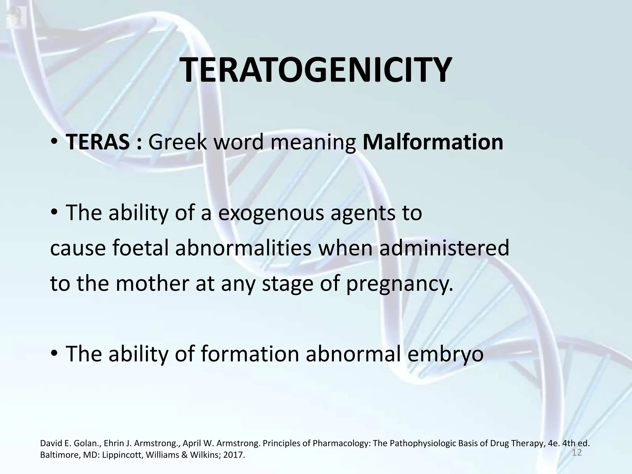 ADVERSE DRUG REACTIONS: TERATOGENICITY, MUTAGENICITY AND ...