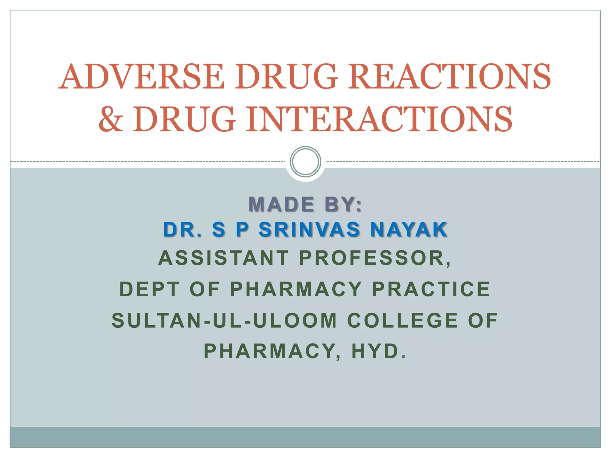 Adverse drug reactions and drug interactions | PPTX