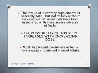 Adverse effects and toxicity of nutraceuticals | PPTX