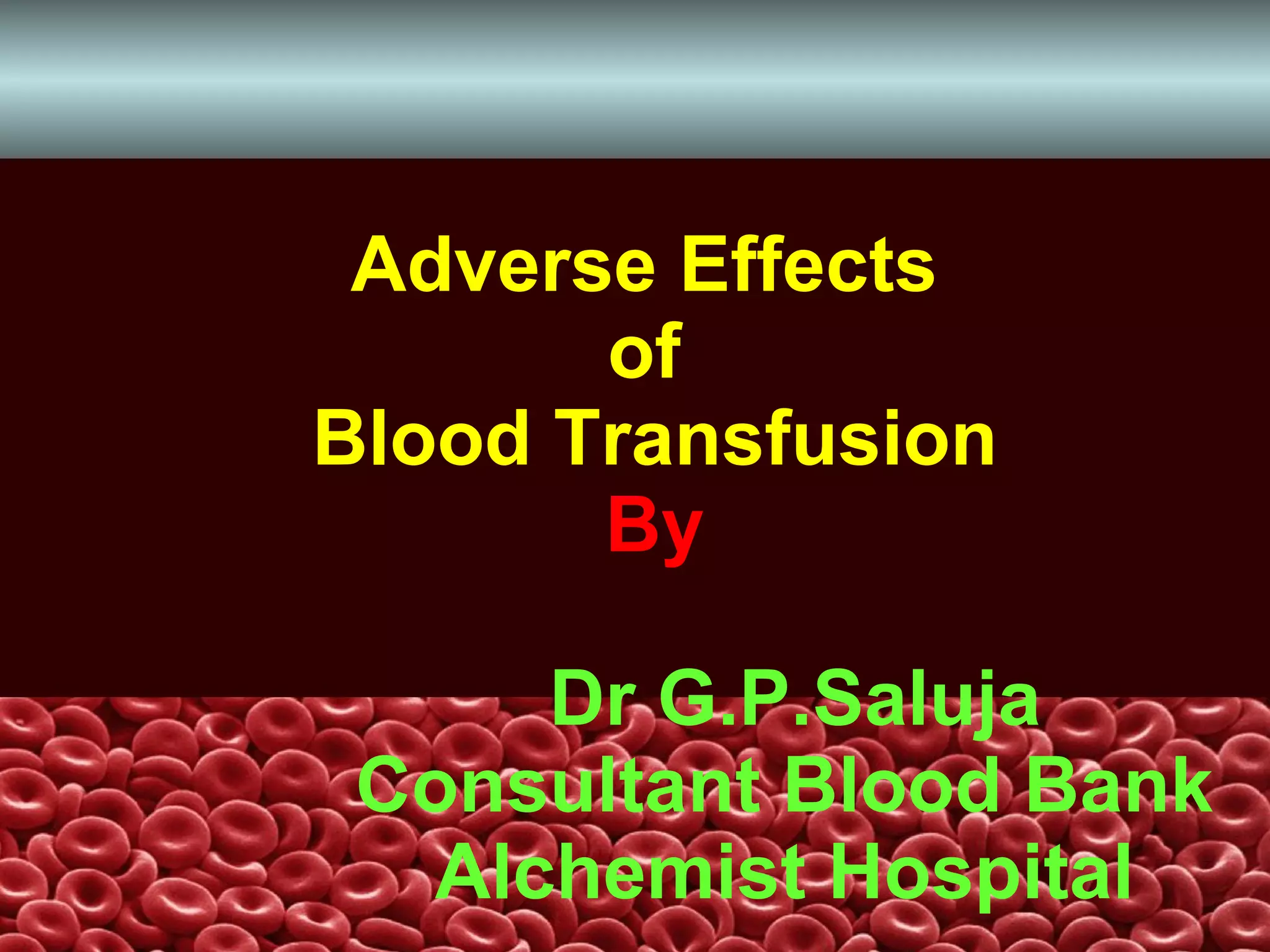 Adverse Effects Of Blood Transfusion | PPT