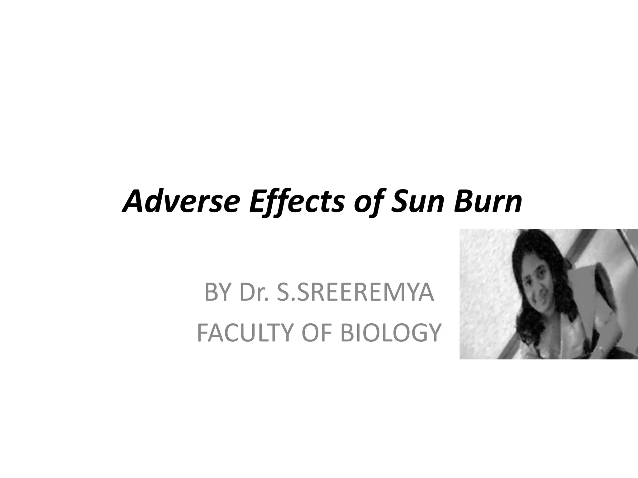 Adverse effects of sun burn | PPTX | Skin and Dermatology | Diseases ...