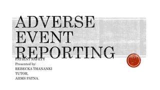 Adverse event reporting ppt | PPTX