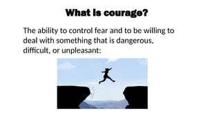 Adversity and courage Adversity and courage | PPT