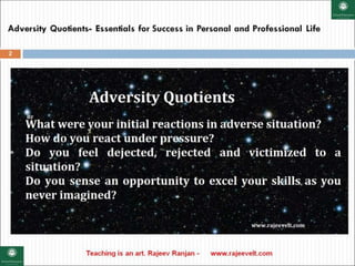 Adversity quotient 21st century life skills for success in Personal and ...
