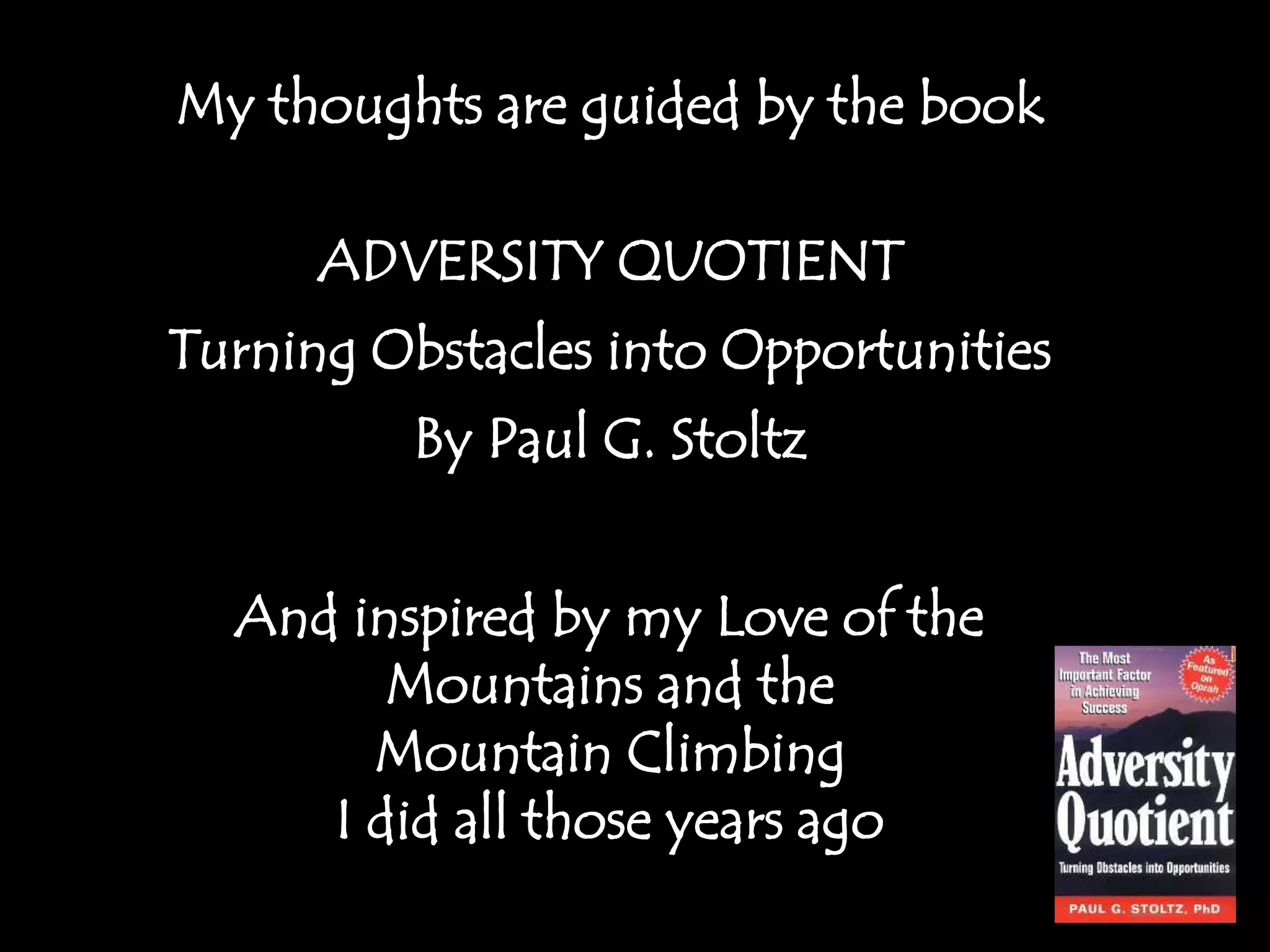 Adversity Quotient - Lessons from Mountain Climbing | PPTX
