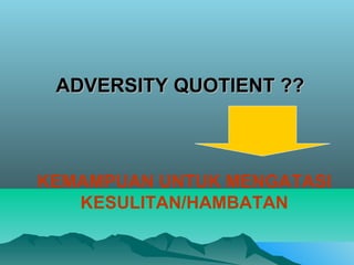 Adversity quotient.ppt (for share) | PPT