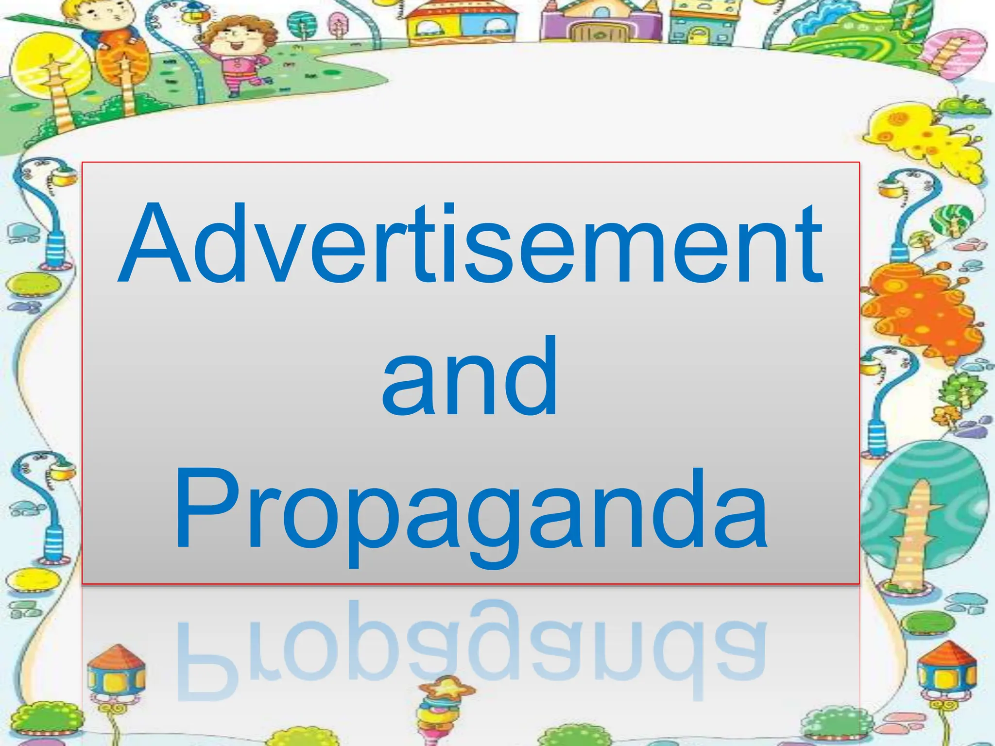 English 6-Advertisement and Propaganda.Powerpoint Presentation in ...