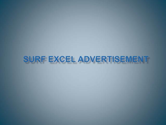 Advertisement for surf excel | PPTX