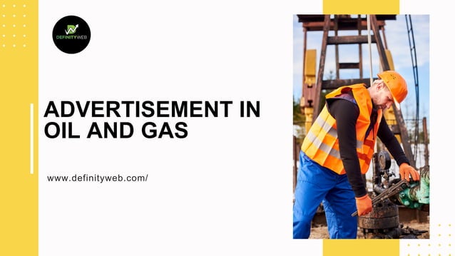 Fueling Growth: Oil and Gas Advertising Solutions | PPT