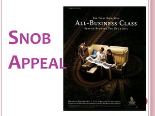Examples Of Snob Appeal Propaganda
