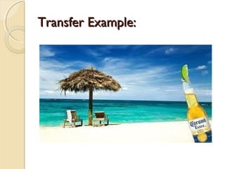 Transfer Advertising Technique Examples