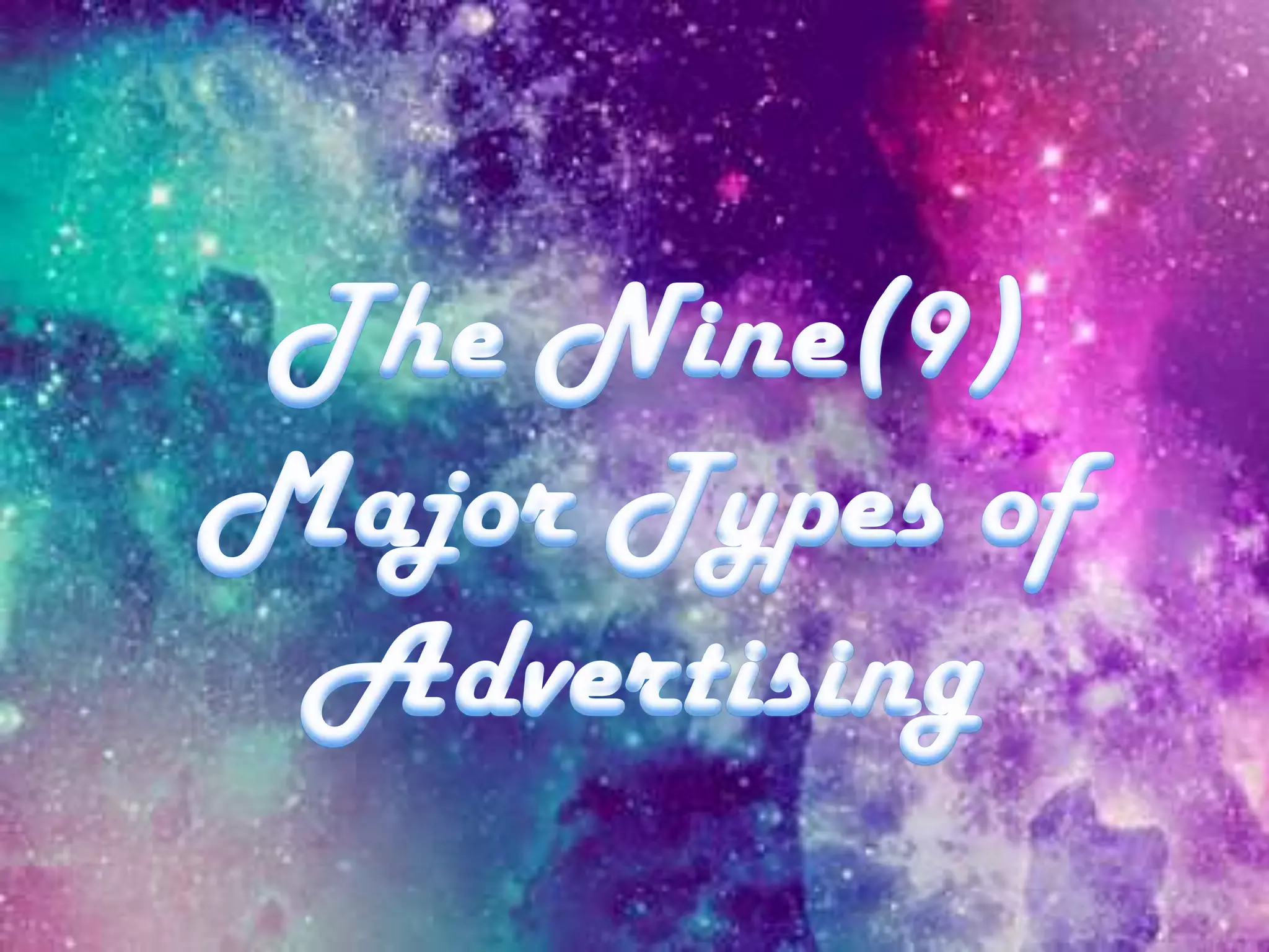 The Nine(9) Major types of Advertising | PPTX