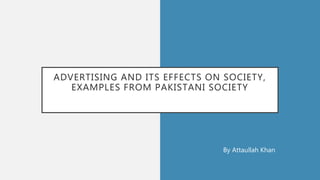 Advertising and its effects on society | PPTX