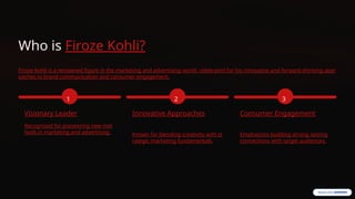 Advertising Marketing: Insights Inspired by Firoze Kohli | PPTX