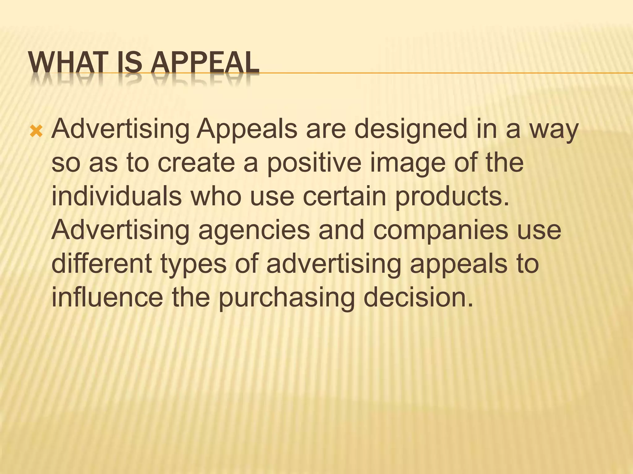 Advertising appeal | PPTX | Business | Business and Finance
