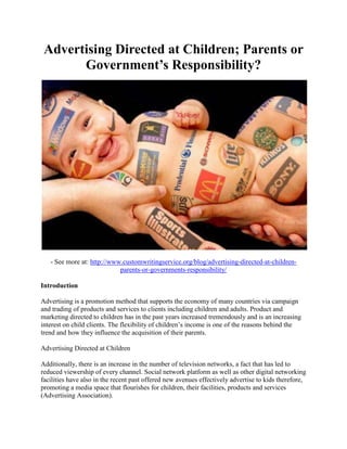 Advertising directed at children parents or governments responsibility ...