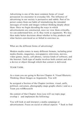 Advertising is one of the most common forms of visual persuasion we .docx