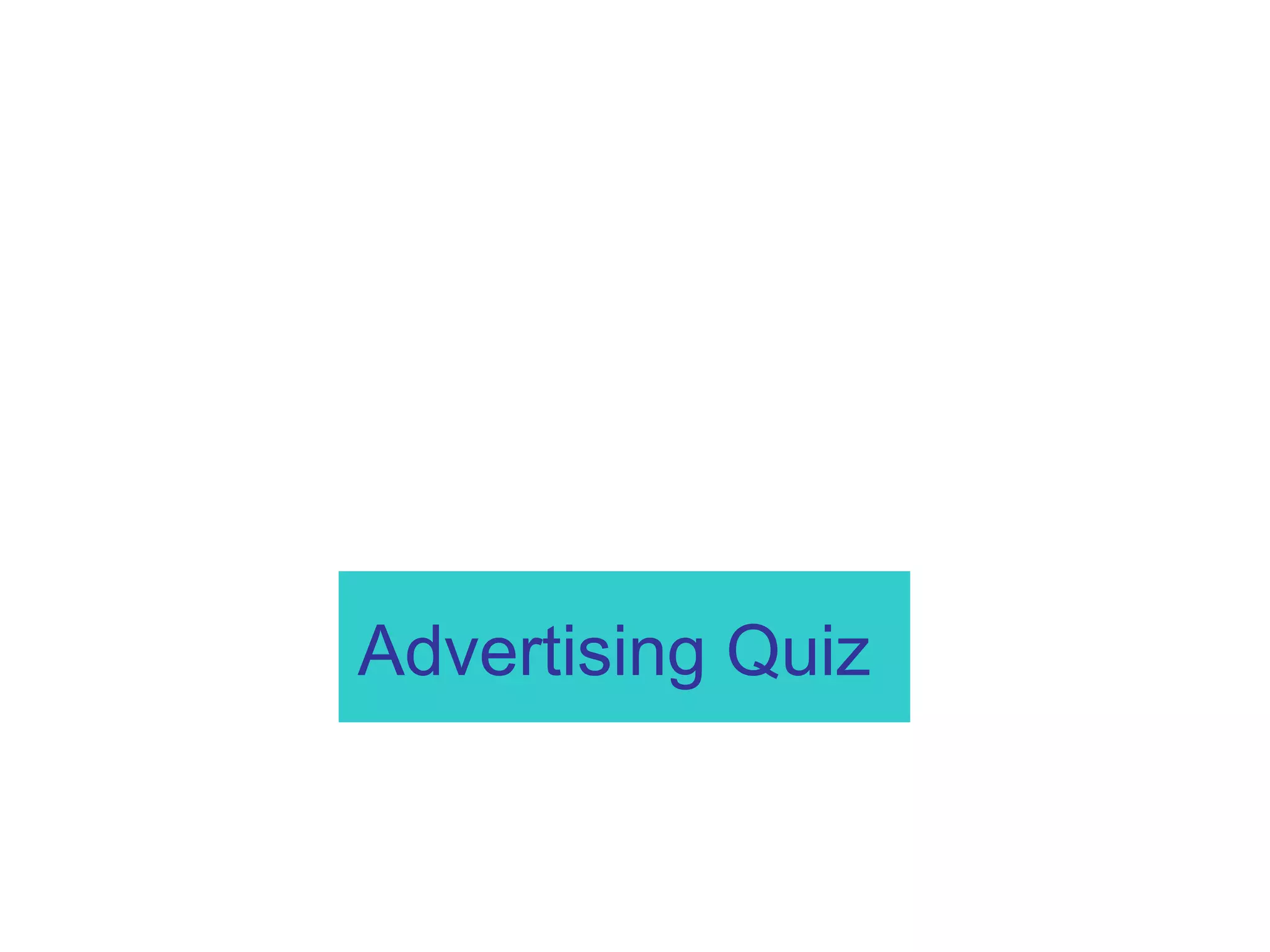 Advertising Quiz | PPT
