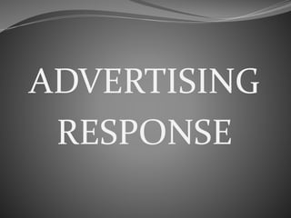 Advertising response | PPTX