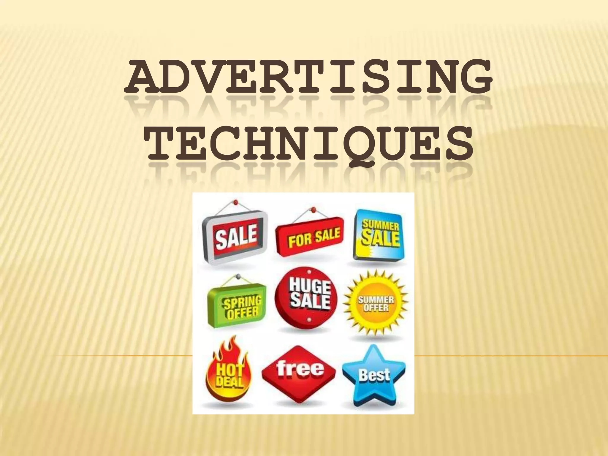Advertising Techniques | PPTX | Business | Business and Finance