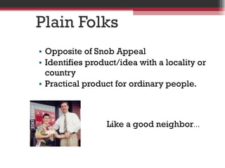 Plain Folks Appeal Advertising Examples