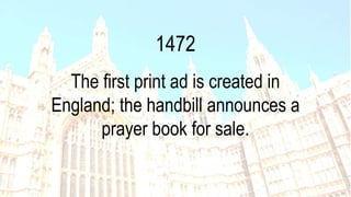 Advertising timeline | PPTX | Advertising Industry | Industries