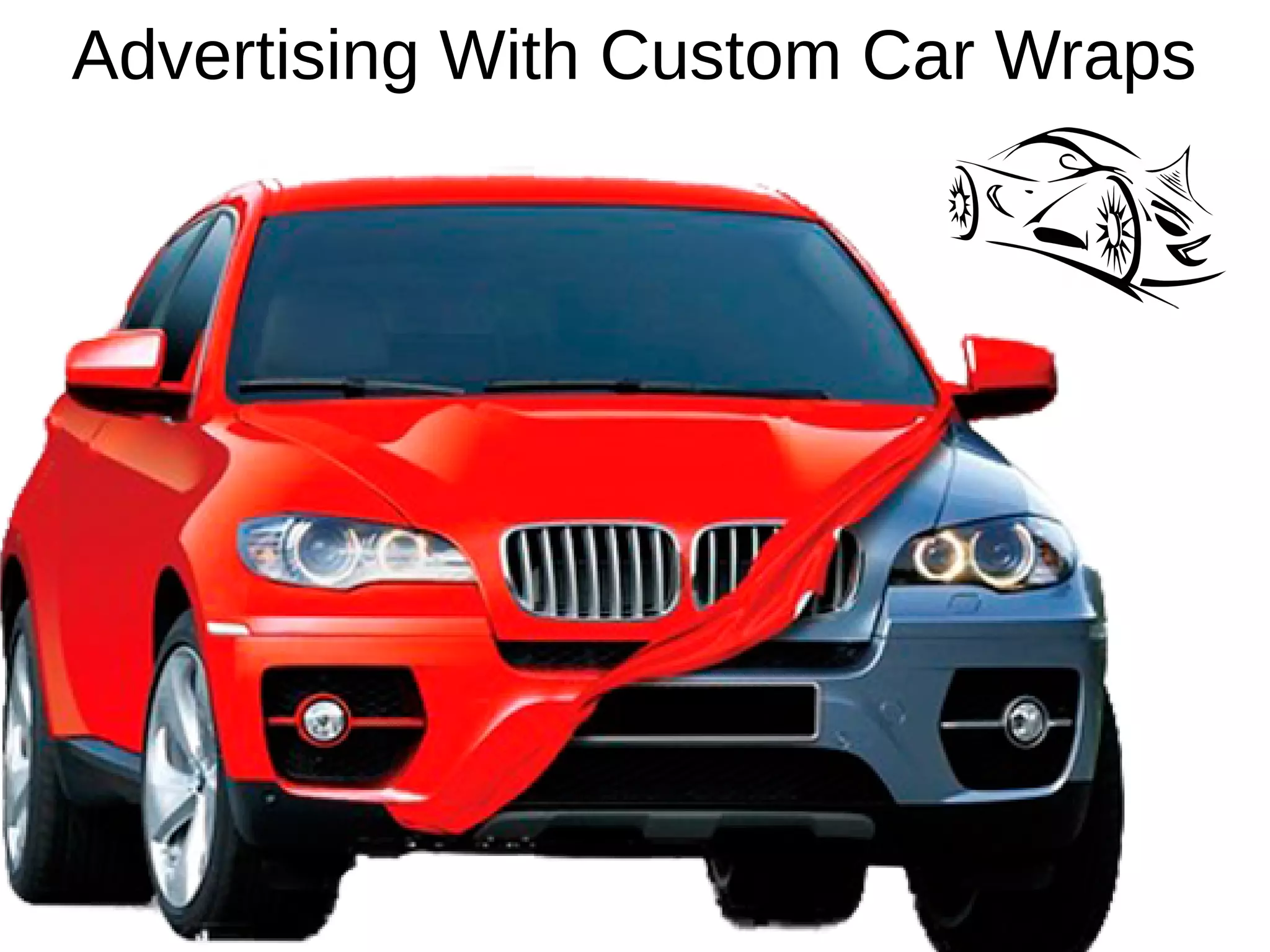 Advertising With Custom Car Wraps | PDF