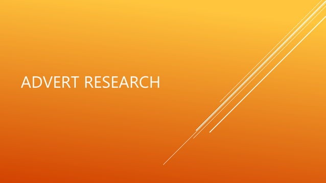 Advert research | PPT | Free Download