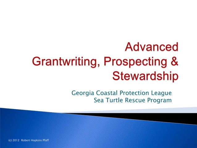 Advanced Grant-Writing, Prospecting & Stewardship | PPT