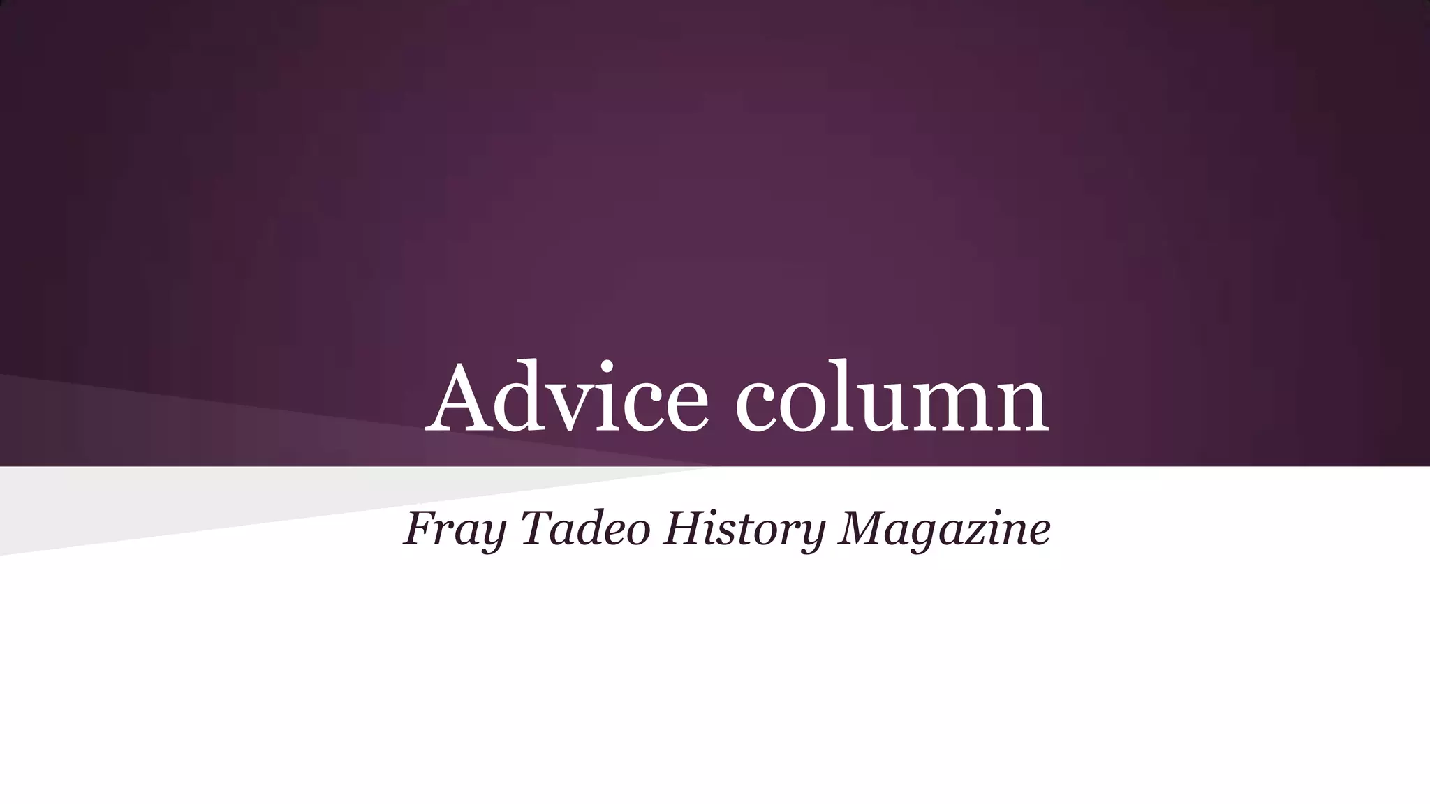 Advice column WWI | PPT