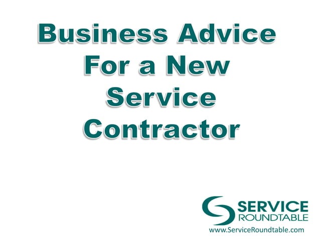 Business Advice for a New Small Business Contractor | PPT