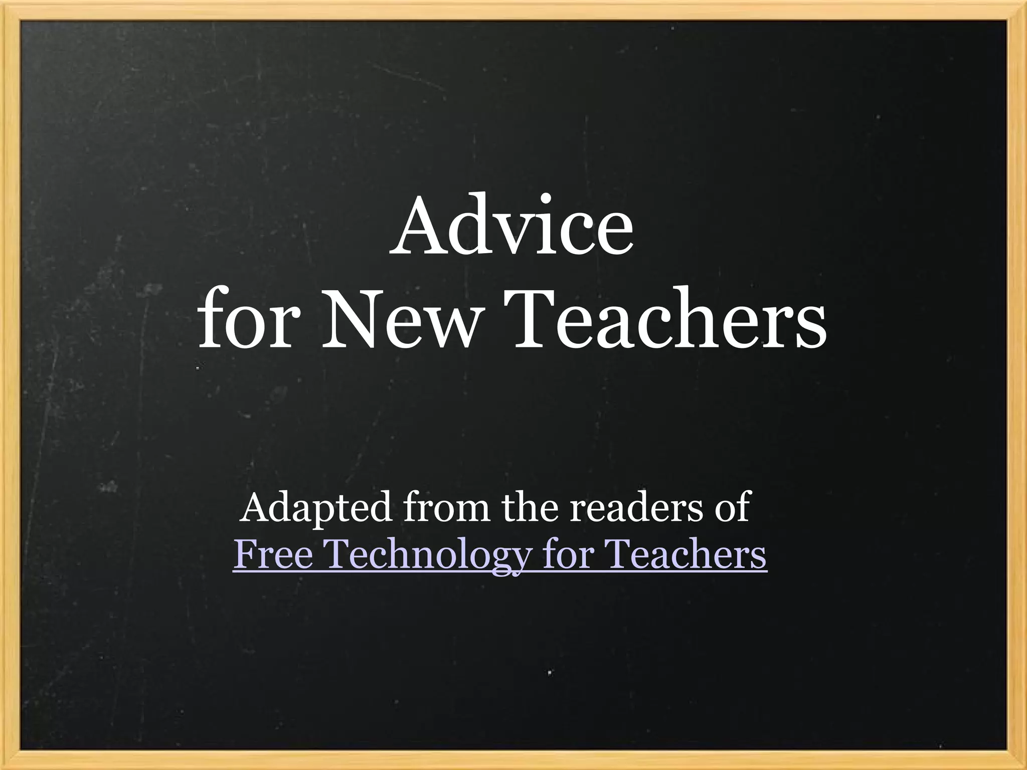 Advice for new teachers | PPT