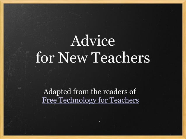 Advice for new teachers | PPT
