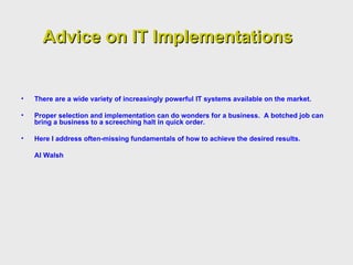 Advice On IT Implementations | PPT | IT and Internet Support | Internet