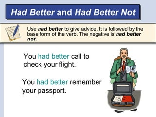 Advice, should, shouldn't, ought to, had better, and had better not | PPS