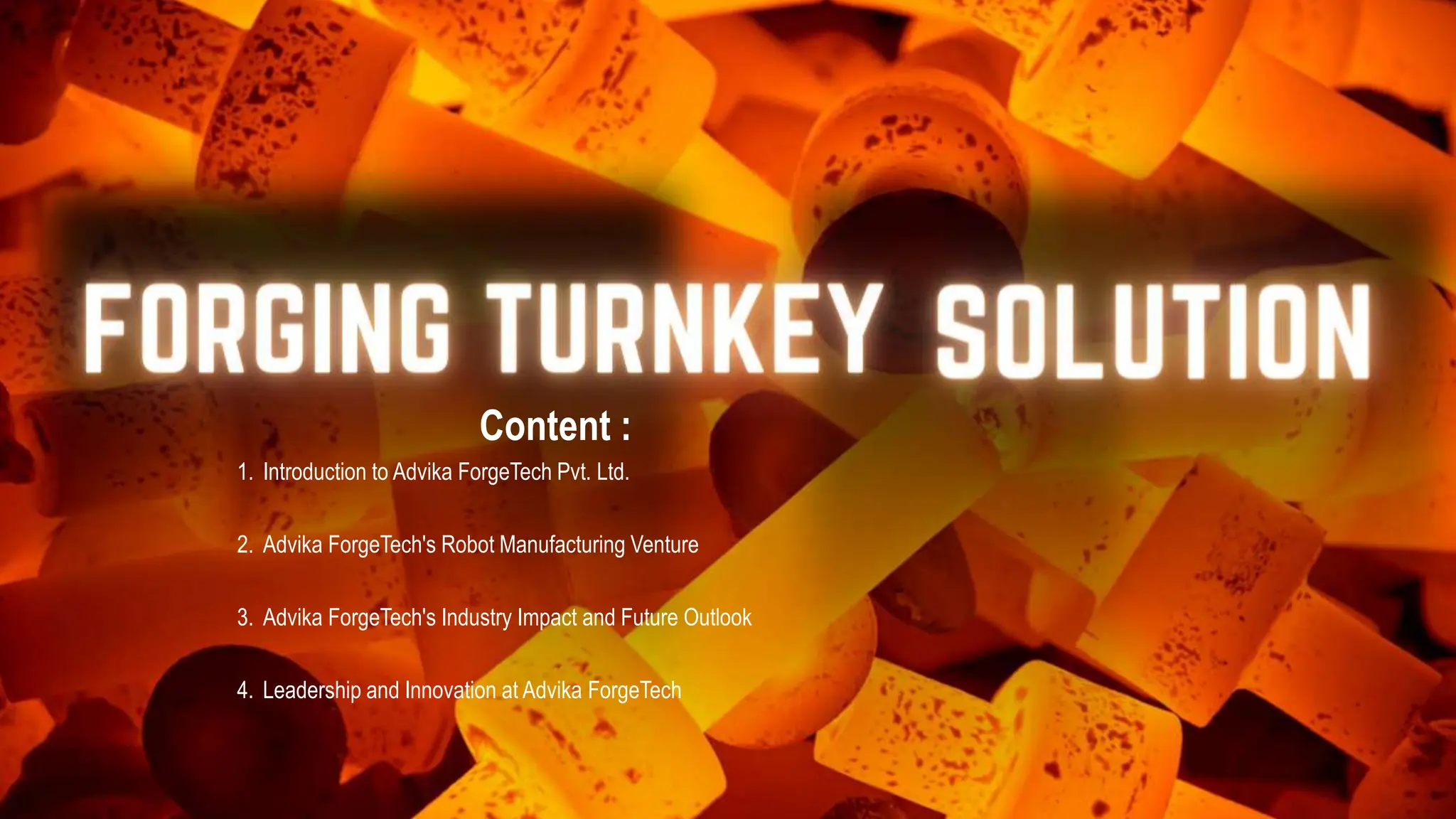 Advika ForgeTech_ Revolutionizing the Forging Industry.pptx