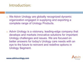 Complete range of Urology Products | PPTX