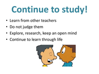 Advise be positive-continue-to_study | PPTX | Education