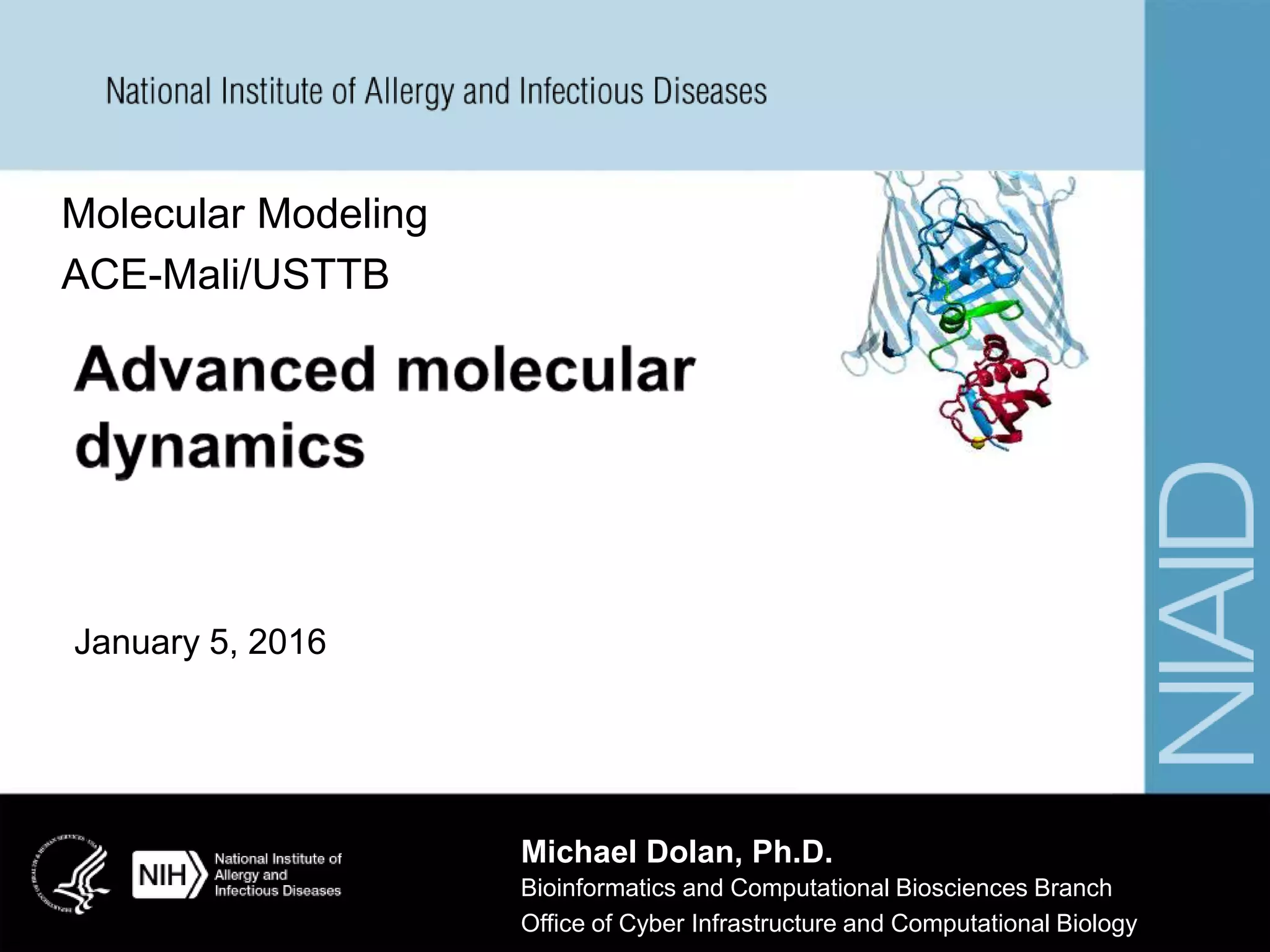 Advanced Molecular Dynamics 2016 | PPTX