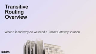 AWS Advanced Networking: Transit Gateway | PPTX