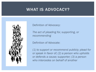 introduction to advocacy. This presentation is all about advocacy . | PDF
