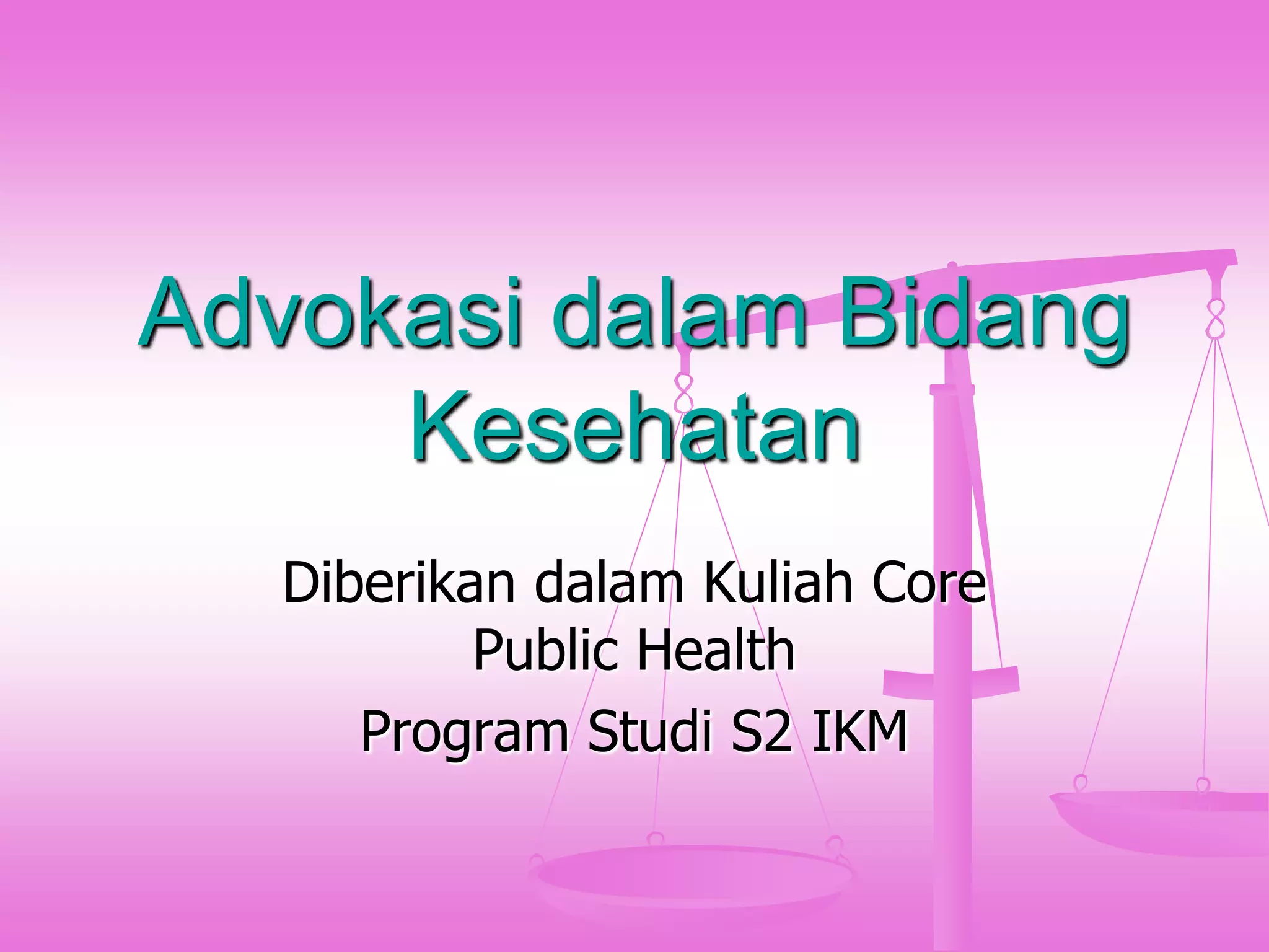 Advokasi Kesehatan | PPTX