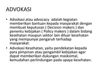 ADVOKASI, KEMITRAAN DAN PEMBERDAYAAN MASYARAKAT.pptx