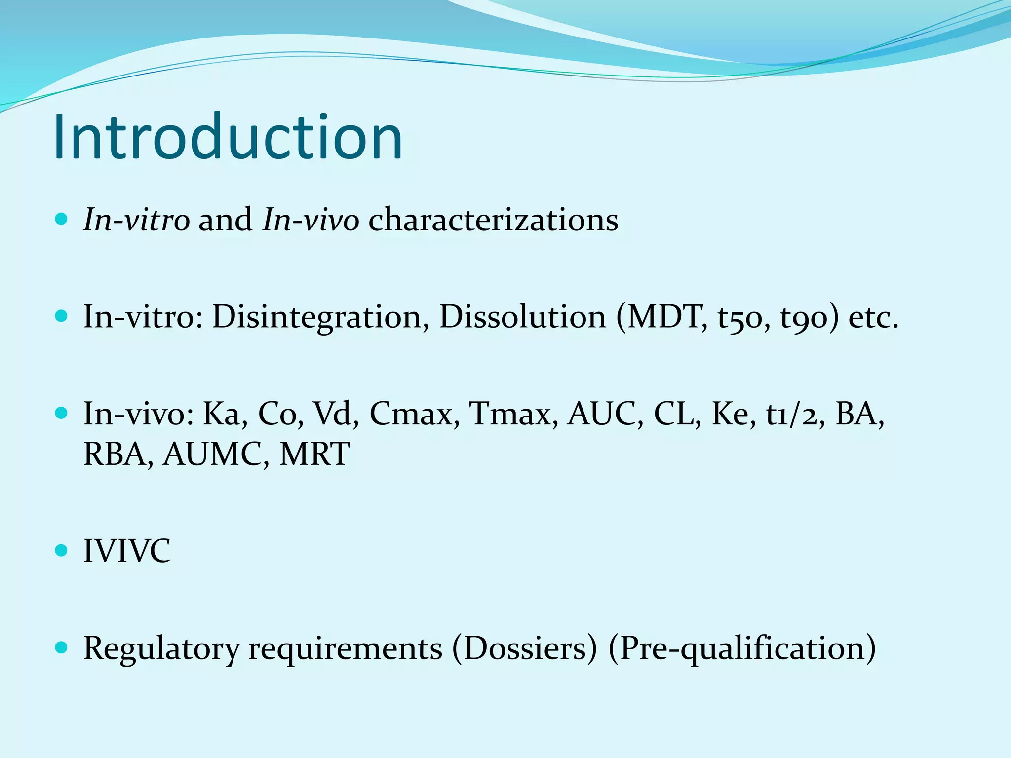 DRUG DISSOLUTION, BIO-AVAILABILITY AND IVIVC DEVELOPMENT | PPTX
