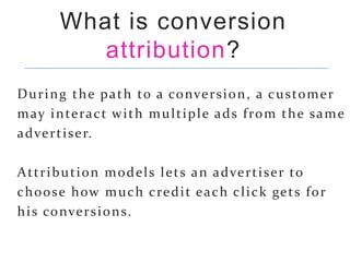 AdWords Attribution Models - Complete Guide | PPT